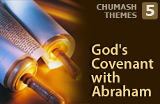 Chumash Themes #5: God’s Covenant with Abraham | Aish