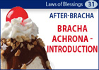 31. Bracha Achrona - Introduction | Aish