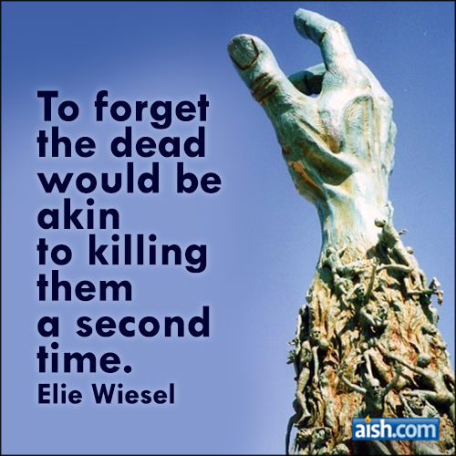 To Forget The Dead Would Be Akin | Aish