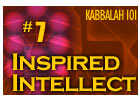 Kabbala #7: Chochma: Inspired Intellect | Aish