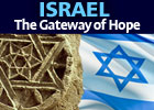 Israel: The Gateway of Hope | Aish
