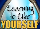 Learning to Like Yourself | Aish