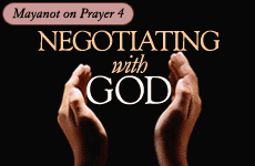 Mayanot on Prayer #4: Negotiating with God | Aish