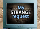 My Strange Request | Aish
