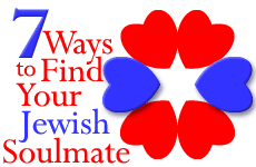Seven Ways to Find Your Jewish Soul Mate | Aish