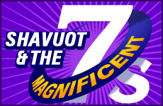 Shavuot and The Magnificent 7's | Aish
