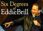 Six Degrees of Eddie Brill | Aish