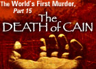 The Death of Cain. The World's First Murder, Epilogue | Aish