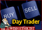 The Jewish Ethicist - Day Trader | Aish
