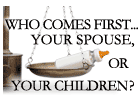 Who Comes First -- Your Spouse or Your Children? | Aish