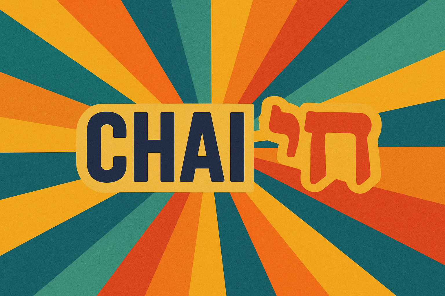 What Does “Chai” Mean in Judaism? | Aish